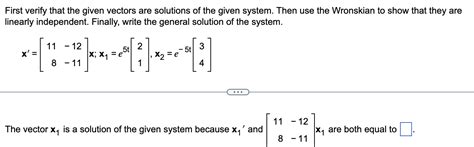Solved First Verify That The Given Vectors Are Solutions Of Chegg