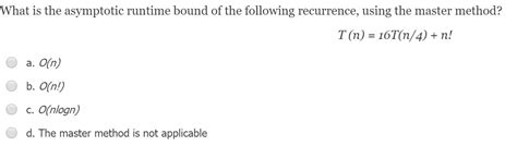 Solved What Is The Asymptotic Runtime Bound Of The Following
