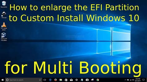 2017 How To Enlarge The Efi Partition To Custom Install Windows 10