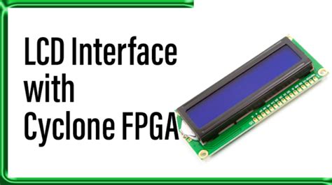 16x2 Lcd Interfacing With Cyclone3 Fpga Development Kit