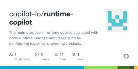 Github Copilot Io Runtime Copilot The Main Purpose Of Runtime Copilot Is To Assist With Node