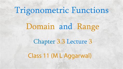 domain and range of trigonometric functions chapter 3 3 lecture 3 m l