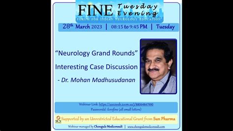 Fine Neurology Grand Rounds By Dr M Madhusudanan Youtube