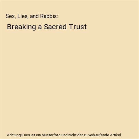 Sex Lies And Rabbis Breaking A Sacred Trust Charlotte Schwab