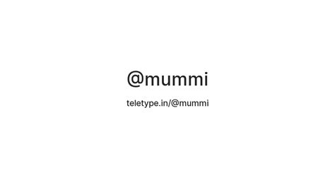 Mummi — Teletype