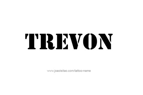 Trevon Name Tattoo Designs