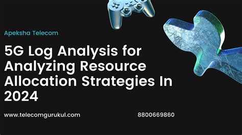 5g Log Analysis For Analyzing Resource Allocation Strategies In 2024