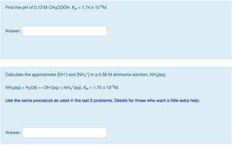 Solved Find The Ph Of 0 13 M Ch3cooh Ka 1 74 X 105m