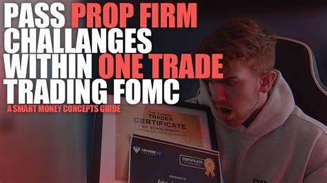 PASS PROP FIRM CHALLANGE IN ONE TRADE TRADING FOMC SMART MONEY