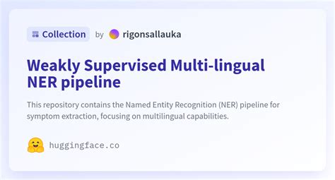 Weakly Supervised Multi Lingual Ner Pipeline A Rigonsallauka Collection