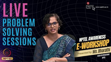 Live Problem Solving Sessions Nptel Awareness E Workshop Ms Bharathi Nptel Youtube