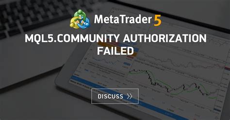 Munity Authorization Failed Mt5 General Mql5 Programming