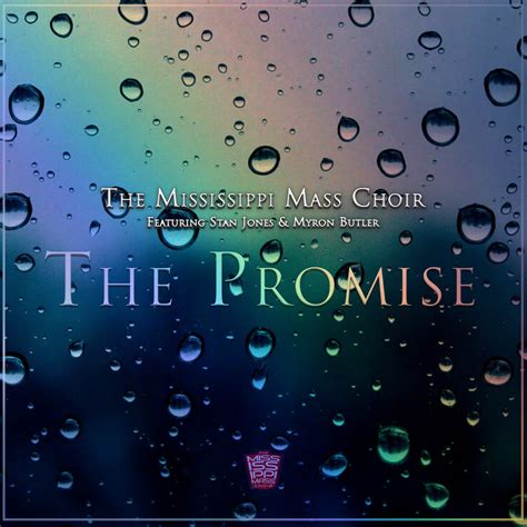 The Promise” Mississippi Mass Choir Feat Stan Jones And Myron