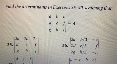 Solved Find The Determinants In Exercises 35 40 Assuming