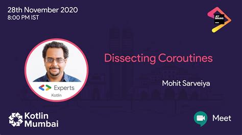 dissecting coroutines with mohit sarveiya youtube