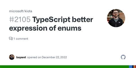 Typescript Better Expression Of Enums · Issue 2105 · Microsoftkiota