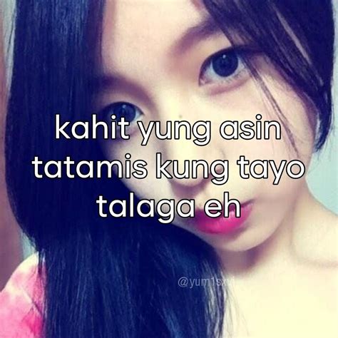 Pin By Egro Bate On Tagalog Memes Funny Quotes Tumblr Tagalog Quotes