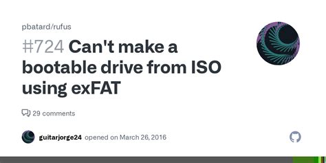 Can T Make A Bootable Drive From ISO Using ExFAT Issue Pbatard Rufus GitHub