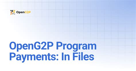Openg2p Program Payments In Files Openg2p Docs
