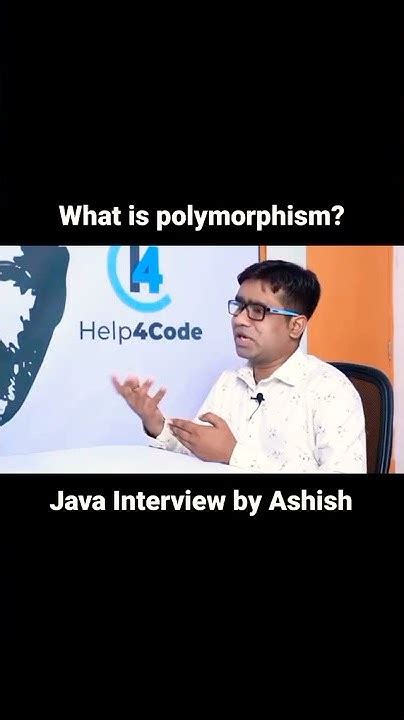 what is polymorphism in java by ashish sir javainterview
