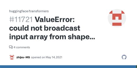 Valueerror Could Not Broadcast Input Array From Shape 2816384 Into Shape 2698384 · Issue