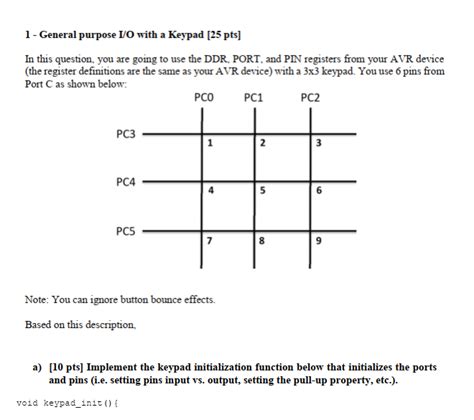 Solved 1 General Purpose Io With A Keypad 25 Pts In