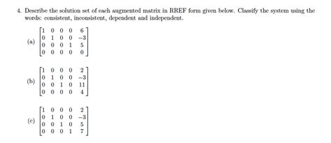 Solved Describe The Solution Set Of Each Augmented Matrix In