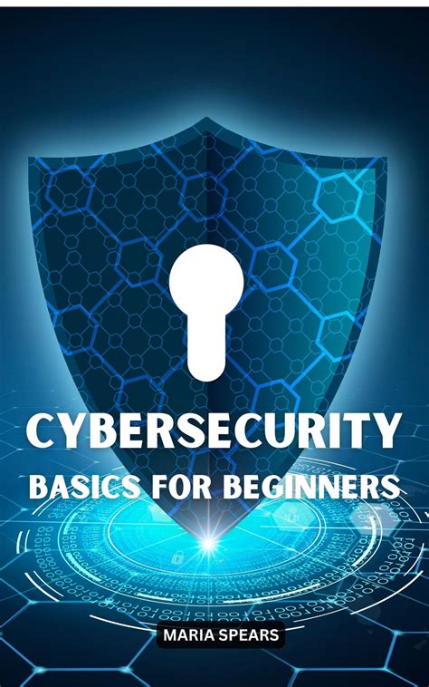 cybersecurity basics for beginners ebook by maria spears epub