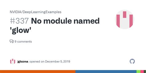 no module named glow · issue 337 · nvidia deeplearningexamples · github