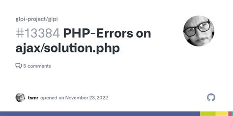 Php Errors On Ajax Solution Php · Issue 13384 · Glpi Project Glpi · Github