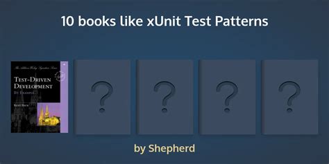 Love Xunit Test Patterns Readers Pick 100 Books Like Xunit Test