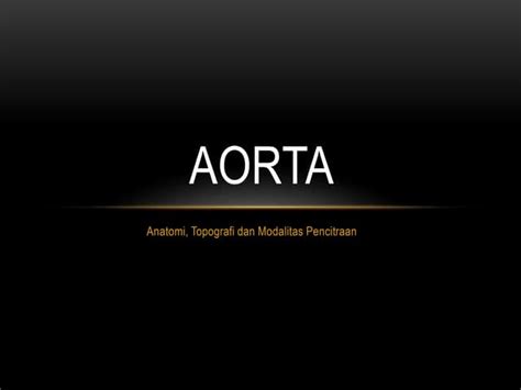 Ct Imaging Examination About Aorta And Its Disease Ppt