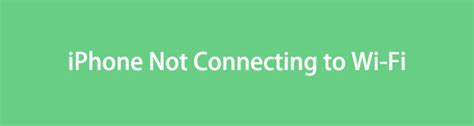 IPhone Not Connecting To Wi Fi Leading Methods To Discover