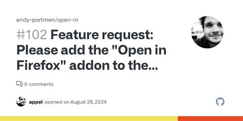 Feature Request Please Add The Open In Firefox Addon To The Firefox
