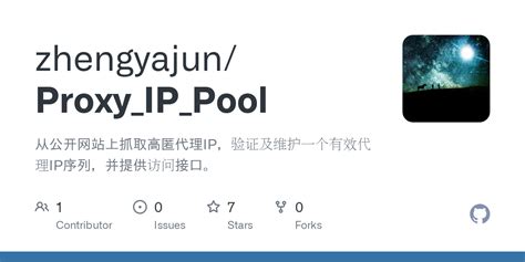 GitHub zhengyajun Proxy IP Pool 从公开网站上抓取高匿代理IP验证及维护一个有效代理IP序列并提供访问接口