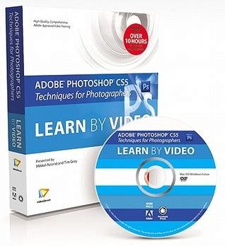Adobe Photoshop CS5 Techniques For Photographers Learn By Video By Video2brain Goodreads