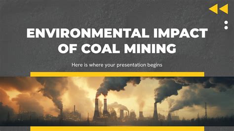 Environmental Impact Of Coal Mining Presentation
