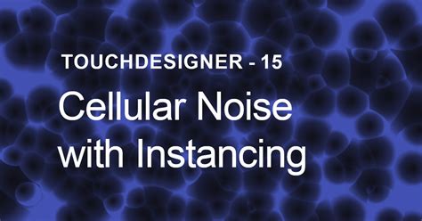 Cellular Noise With Instancing Derivative Cellular Noise With Instancing Derivative