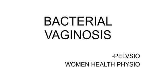 Bashh Bacterial Vaginosis Guideline Summary Ppt