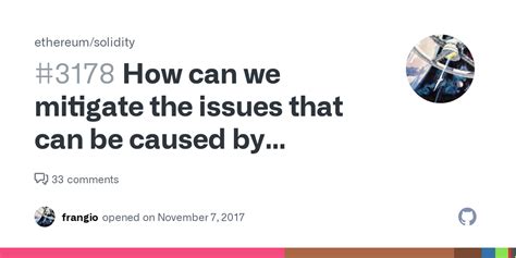 How Can We Mitigate The Issues That Can Be Caused By Selfdestruct · Issue 3178 · Ethereum