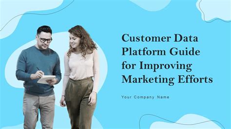 Top 10 Customer Data Platform Guide For Improving Marketing Efforts Powerpoint Presentation