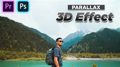 3d Parallax Effect How To Make Parallax 3d Photo Animation In