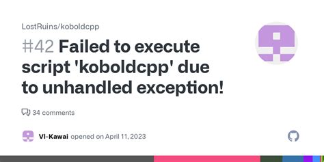 Failed To Execute Script Koboldcpp Due To Unhandled Exception