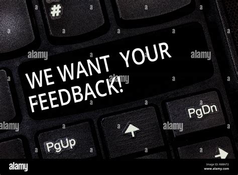 Word Writing Text We Want Your Feedback Business Concept For To Improve Perforanalysisce Or