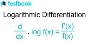 Logarithmic Differentiation Definition Formula Applications