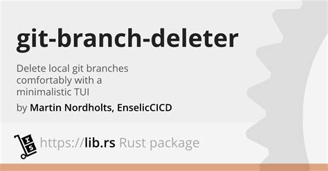 Git Branch Deleter — Command Line Utility In Rust Librs