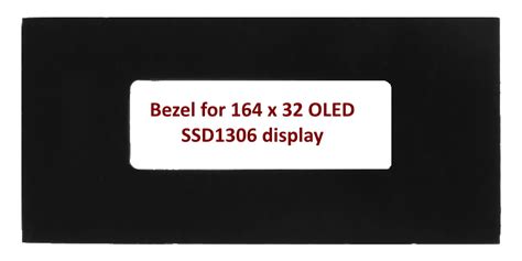 A Nice Bezel For 128x32 Oled Displays For Arduino Raspberry Pi And Other Electronic Projects