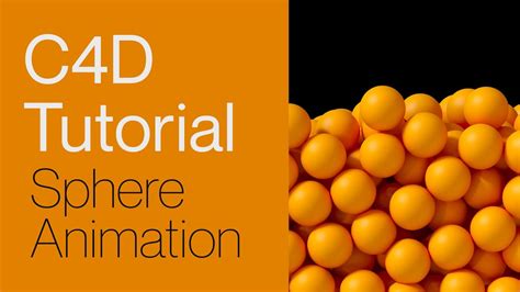 How To Create A Sphere Animation Cinema 4d Tutorial Youtube