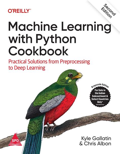 Buy Machine Learning With Python Cookbook Practical Solutions From Preprocessing To Deep