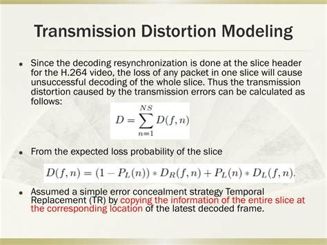Ppt Compressed Domain Based Transmission Distortion Modeling For Precoded H264avc Video
